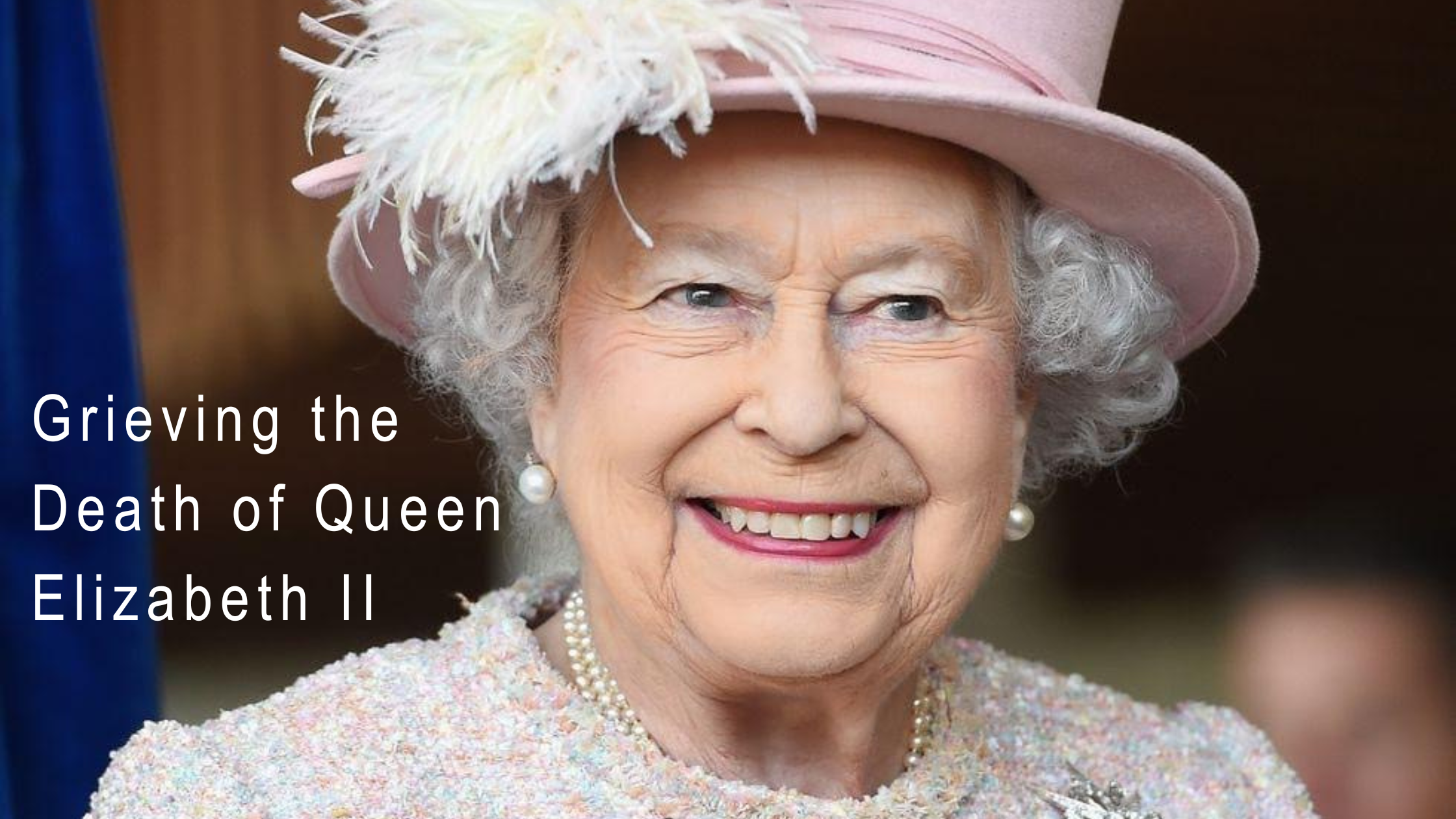 Grieving the Death of Queen Elizabeth II - The Grief Recovery Method