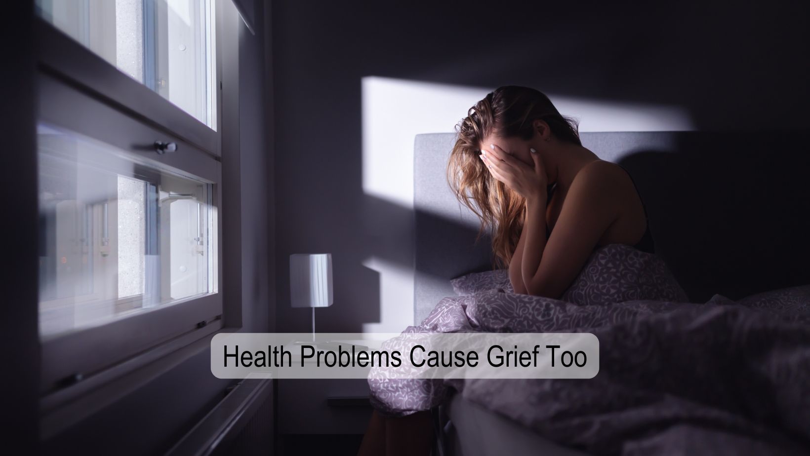 Health Problems Cause Grief Too - The Grief Recovery Method