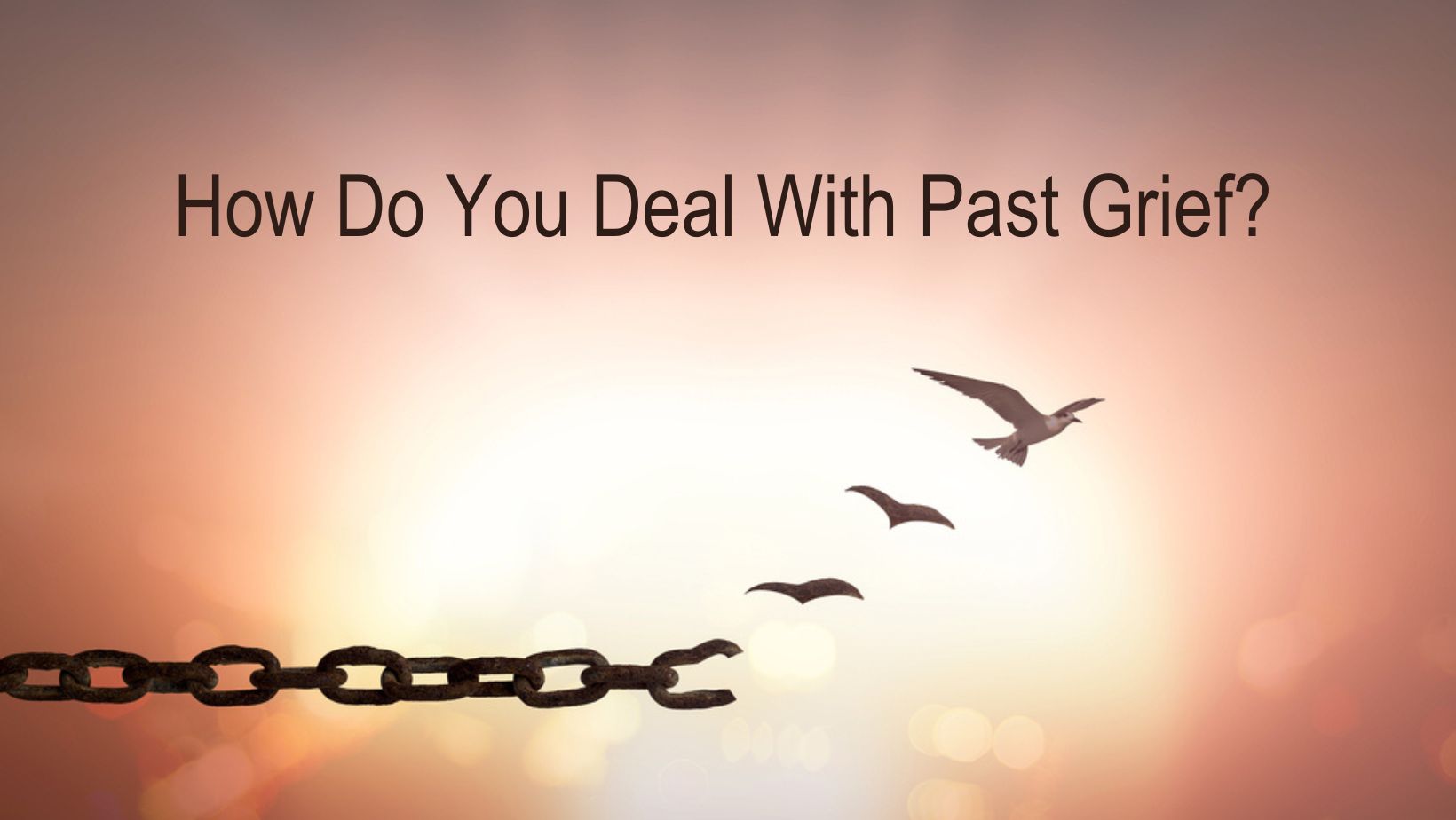 How Do You Deal With Past Grief? - The Grief Recovery Method